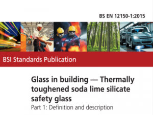 BS EN12150:1 Toughened Glass Definition & Description - Elite Safety Glass